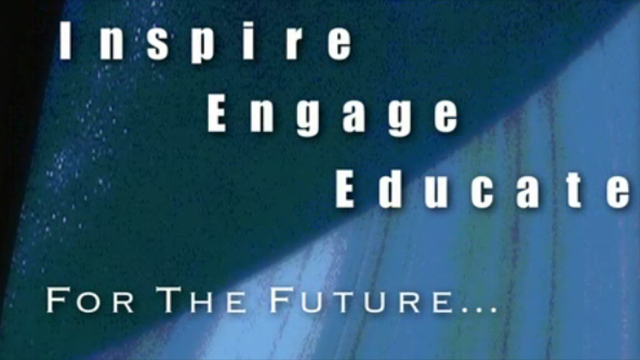 Inspire, Engage, Educate for the Future